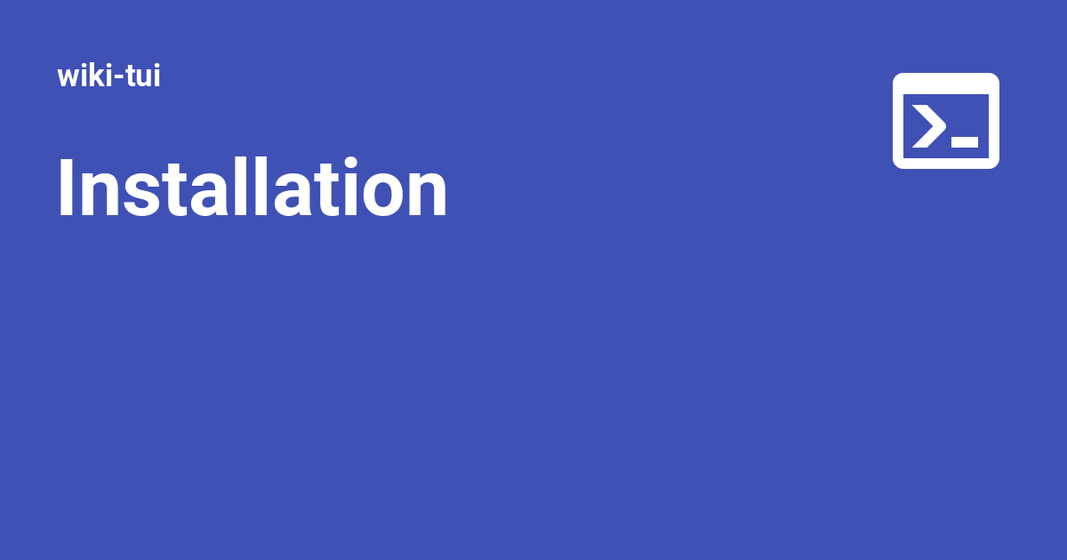 Installation - wiki-tui