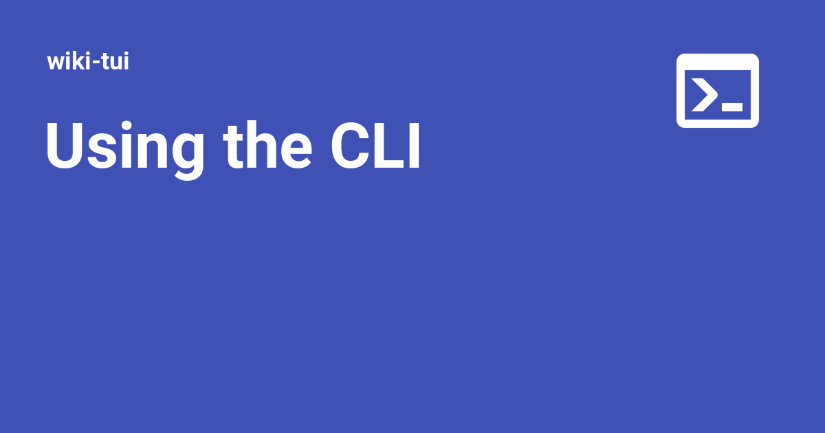 Using the CLI - wiki-tui